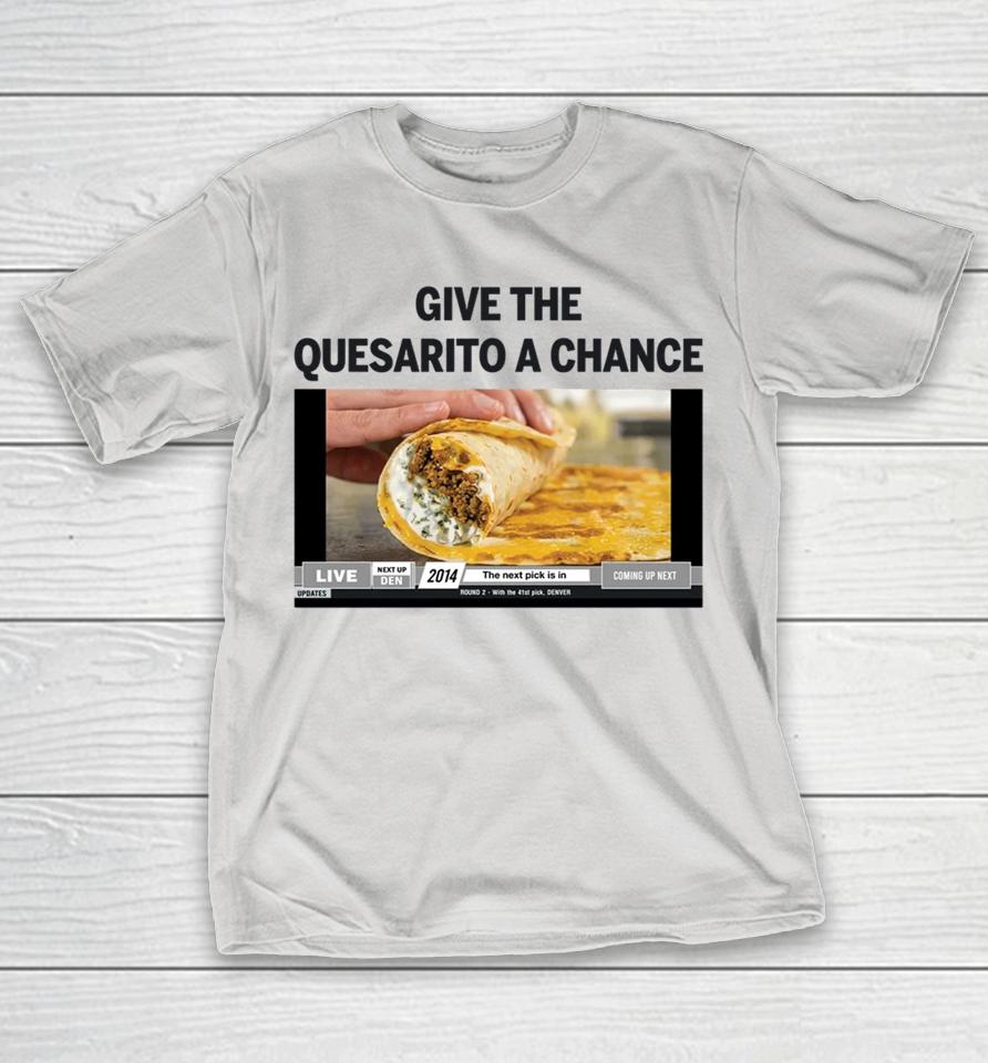 Official Nikola Jokic Give The Quesarito A Chance Denver Nuggets Taco ...